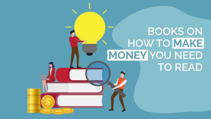 13 Books on How To Make Money You Need To Read [2024]